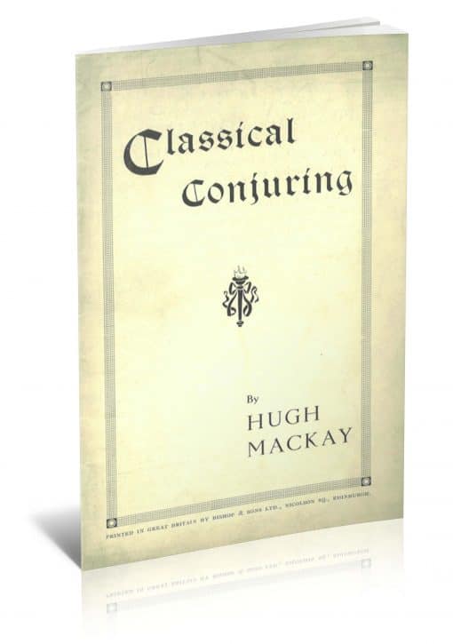 Classical Conjuring by Hugh Mackay PDF - Conjuring Arts